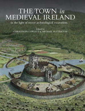 The Town in Medieval Ireland - Celtic Books